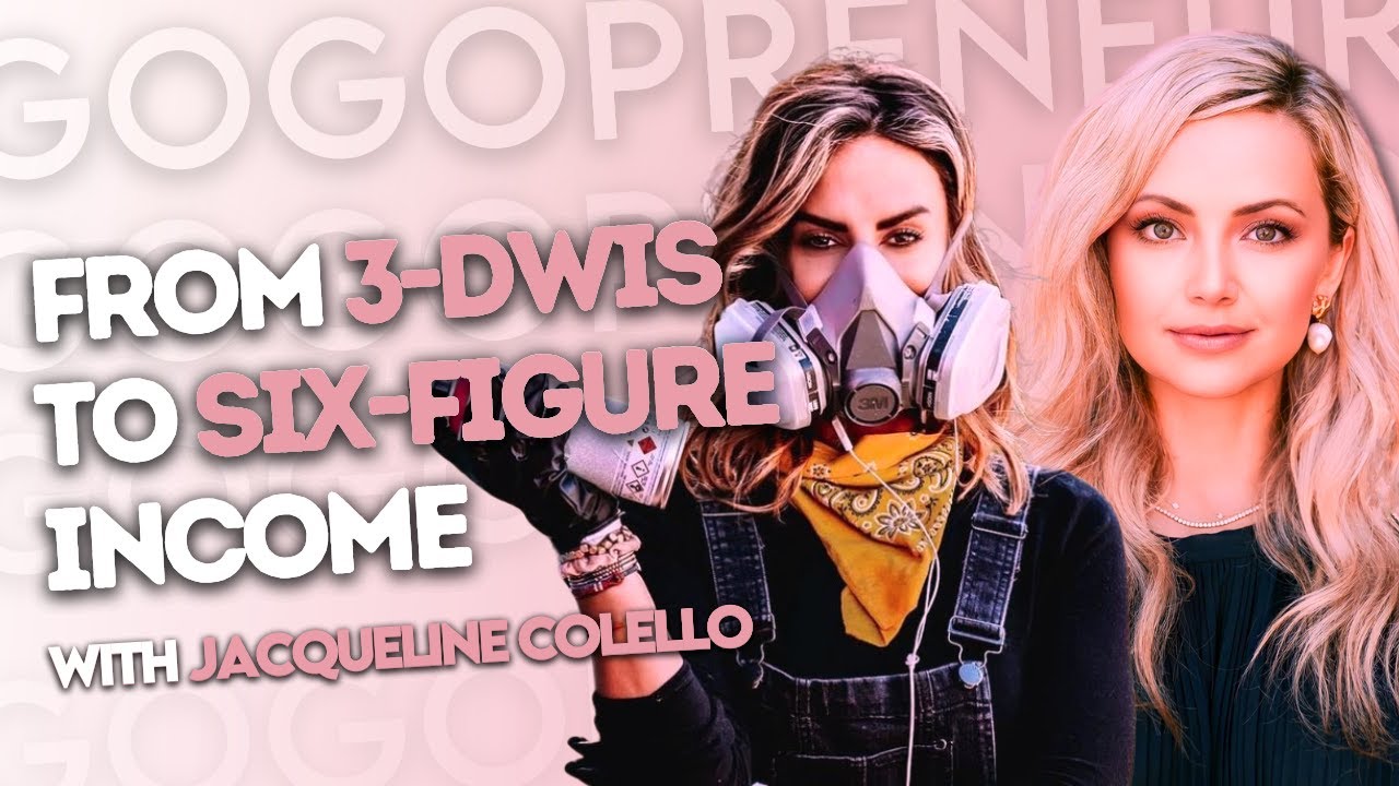 Jacqueline Colello-From 3-DWIs to Six-Figure Income - Gogoprenuer