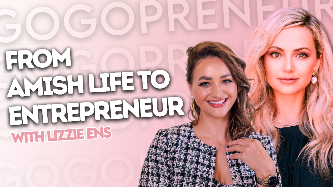 Lizzie Ens - From Amish Life to Entrepreneur - Gogoprenuer